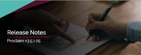 Proclaim: Release notes for version 3.5.1.05