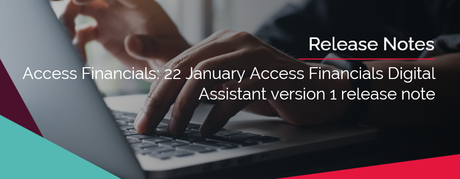 Access Financials: 22 January Access Financials Digital Assistant ...