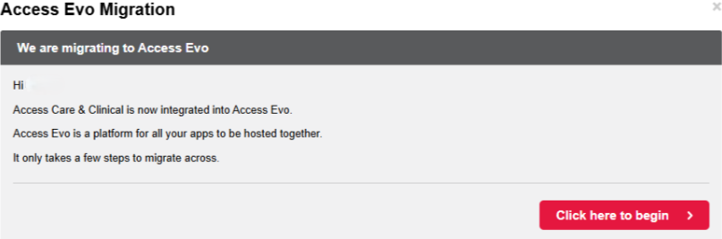 Access Care & Clinical: Migration to Access Evo
